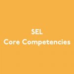 5 Social Emotional Learning Core Competencies | Move This World