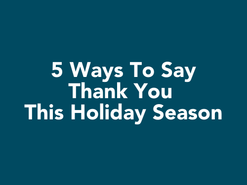 5 Ways to Say Thank You This Holiday Season - Move This World