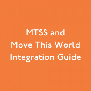 MTSS and Move This World - Move This World