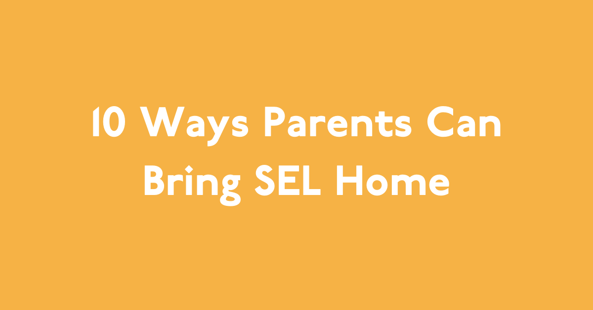 SEL at Home - Social Emotional Learning